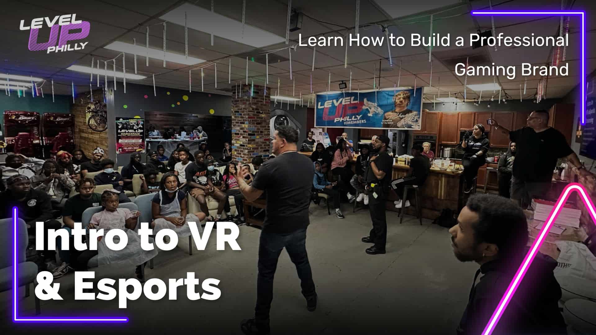 Intro to eSports & VR | Class #1 | Level Up Philly Academy